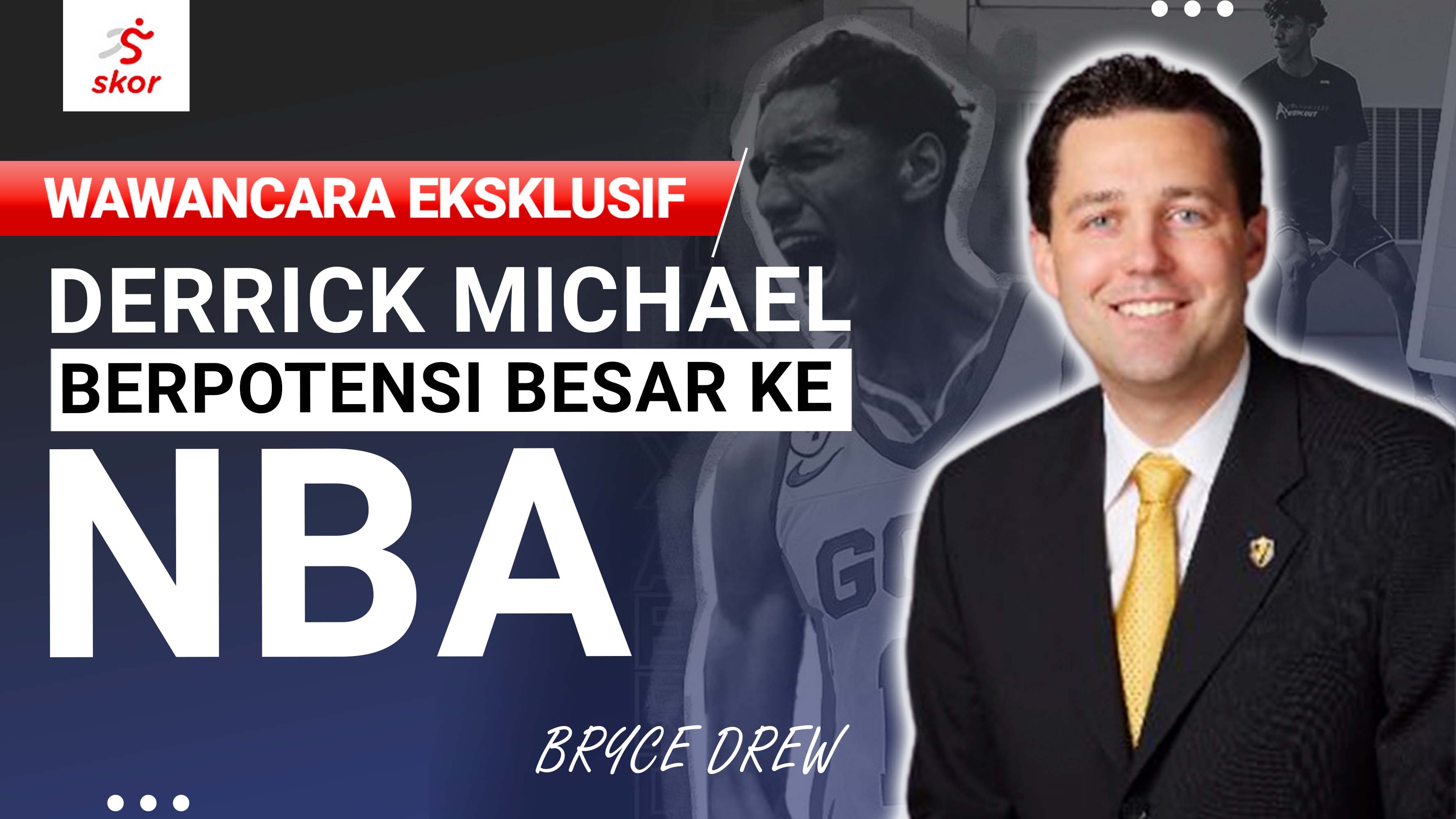 Wawancara Eksklusif Bryce Drew: Karier Derrick Michael Menuju NBA ...